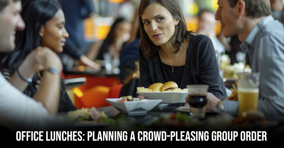 Office Lunches: Planning a Crowd-Pleasing Group Order